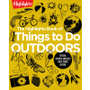 Highlights Book Of Things To Do Outdoors highlights-book-of-things-to-do-outdoors