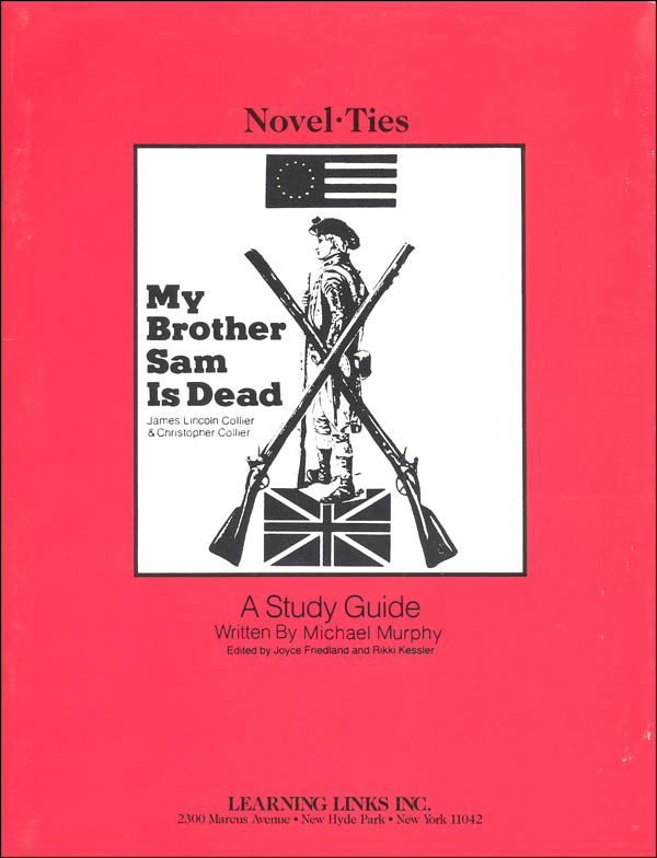 My Brother Sam is Dead Novel-Ties Study Guide