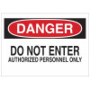 Brady 40646 DANGER Do Not Enter Authorized Personnel Only Sign, 10" H X ...
