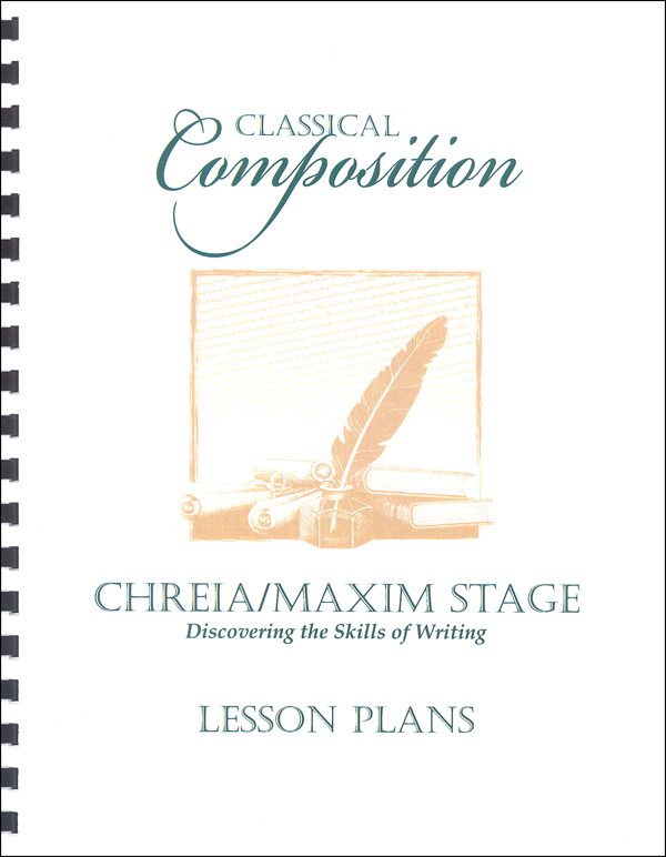 Classical Composition III: Chreia/Maxim Lesson Plans