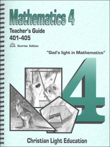 Christian Light Mathematics Teacher's Guide 401-405 Sunrise Edition