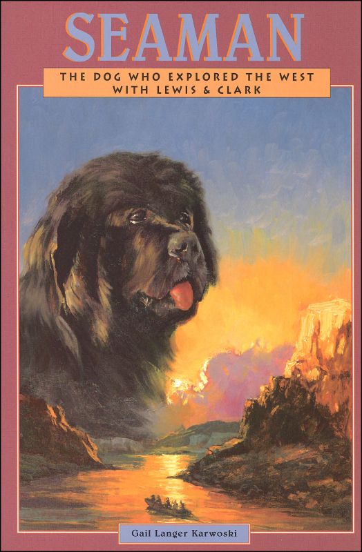Seaman: Dog Who Explored w/ Lewis & Clark
