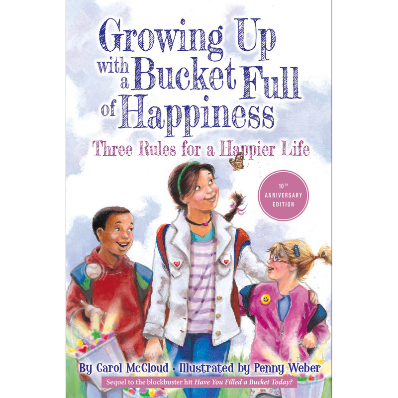 Bucket Fillers Growing Up With A Bucket Full of Happiness: Three Rules ...