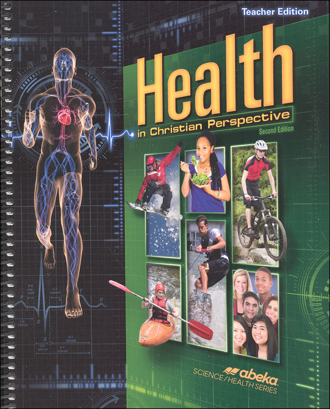 Health in Christian Perspective Teacher Edition