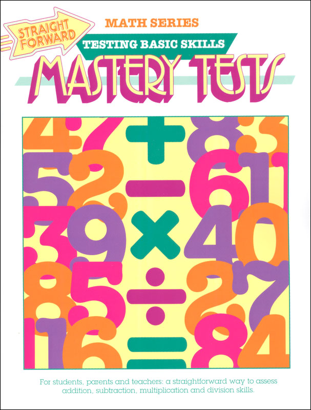 Mastery Tests (Advanced Straight Forward Math)