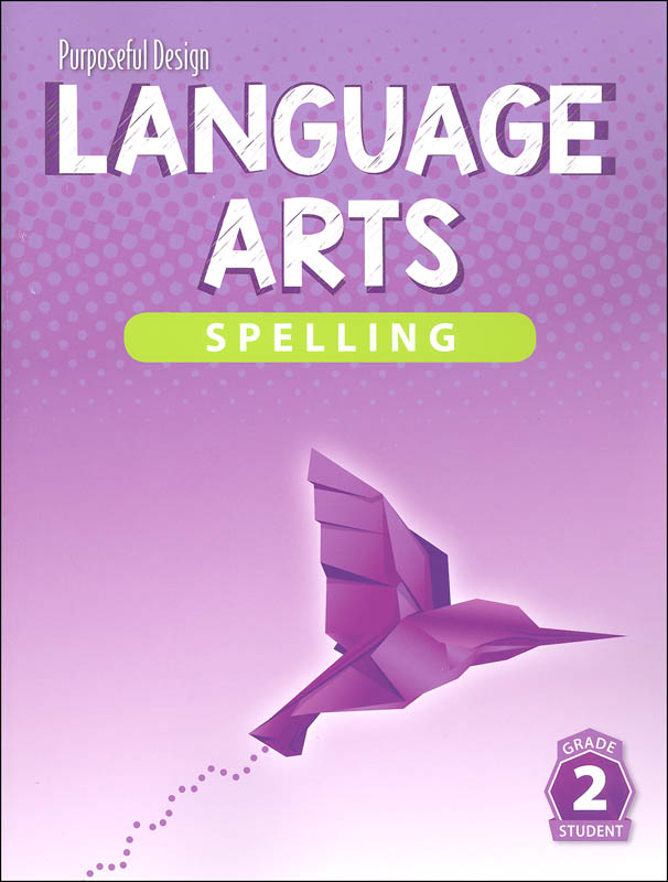 Purposeful Design Language Arts: Grade 2 Spelling Student Edition